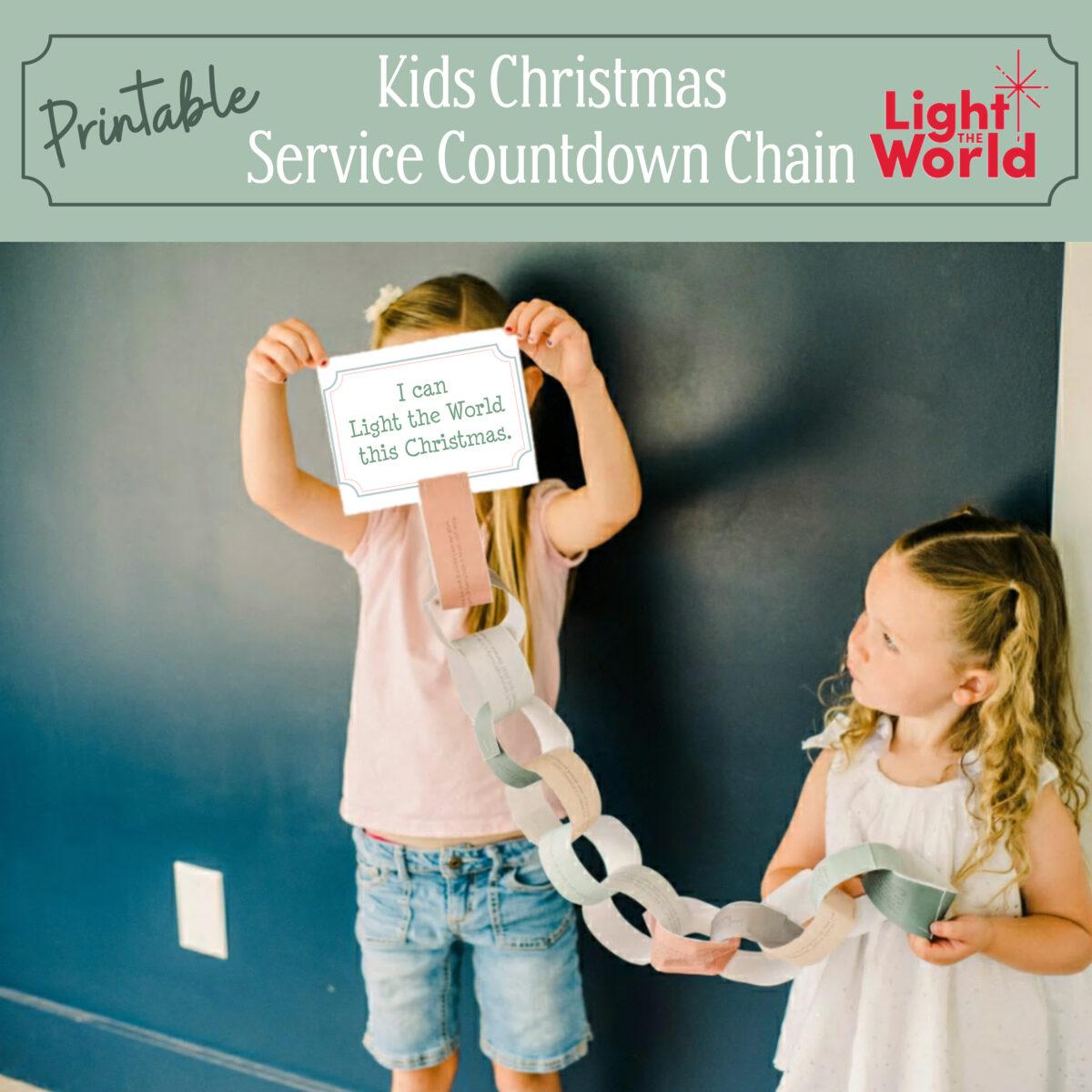 2022 - Light The World Kid's Service Countdown Chain - Come Follow Me FHE