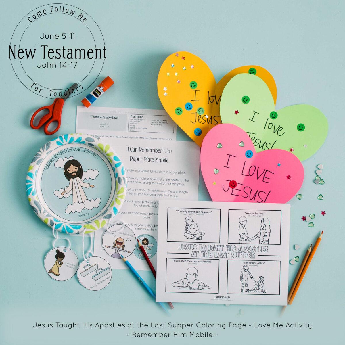 TODDLER: New Testament - Lesson 24 (June 5 - June 11) - Come Follow Me FHE