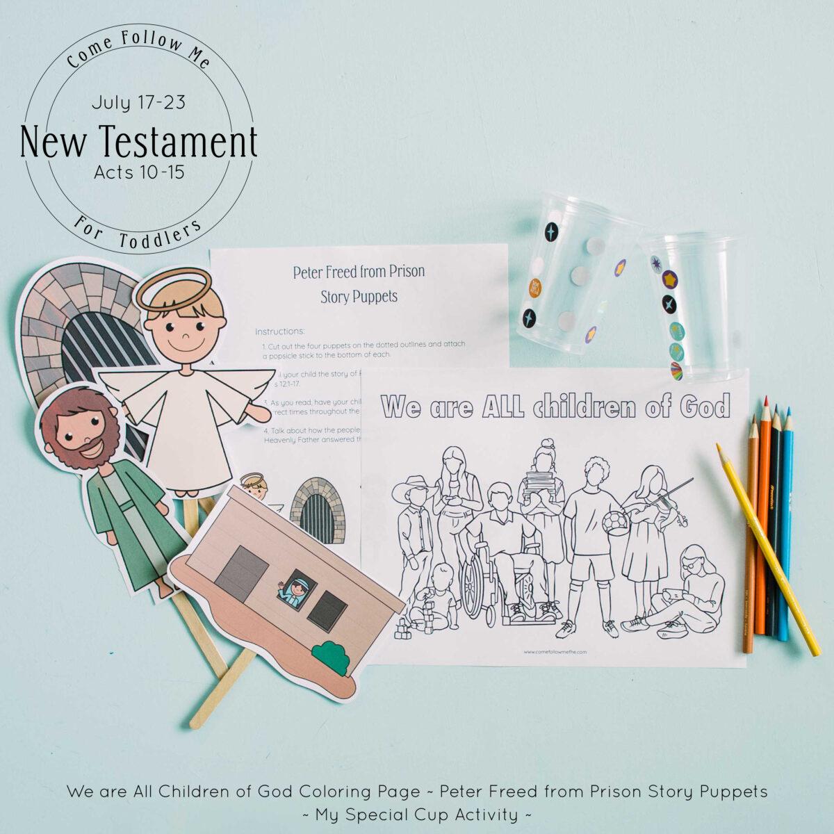 TODDLER: New Testament - Lesson 30 (July 17 - July 23) - Come Follow Me FHE