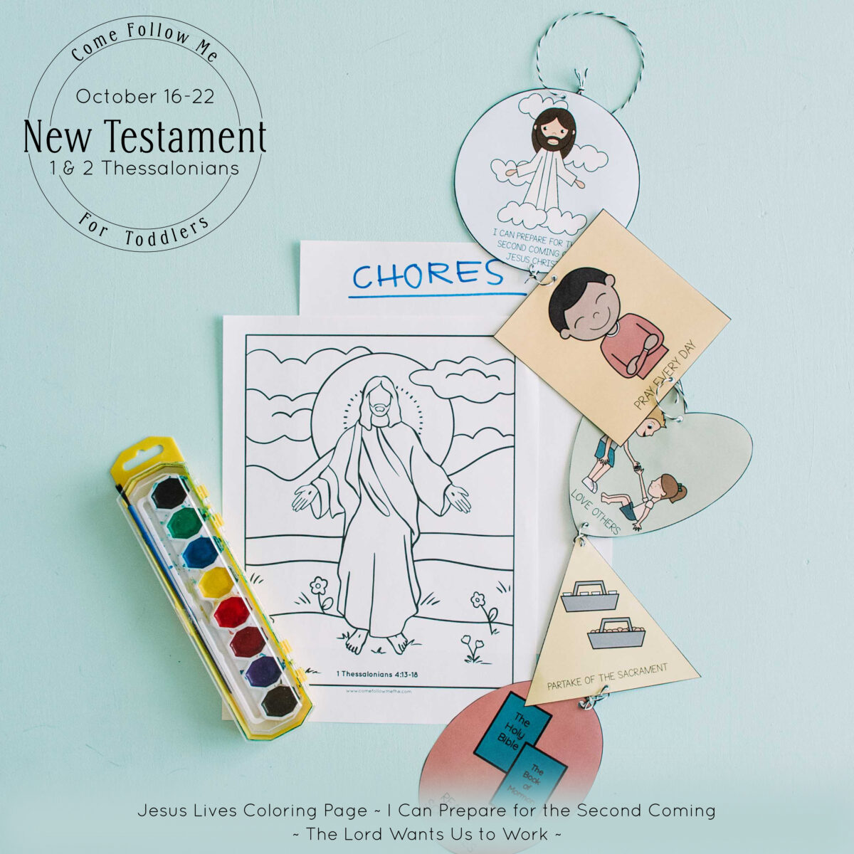 TODDLER: New Testament - Lesson 43 (October 16-22) - Come Follow Me FHE