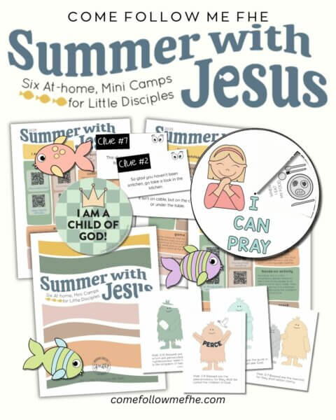 Summer with Jesus - Come Follow Me FHE